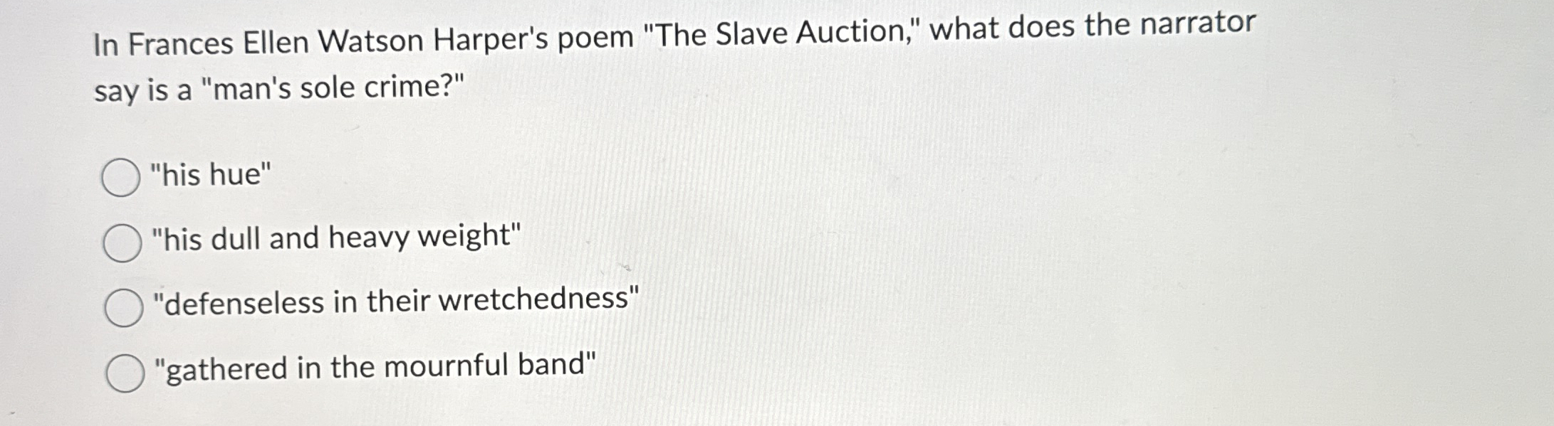 Solved In Frances Ellen Watson Harper's poem "The Slave | Chegg.com