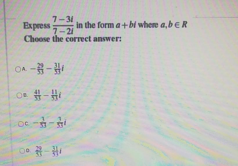 Solved in the form a+bi where a,bER 7-21 Choose the correct | Chegg.com