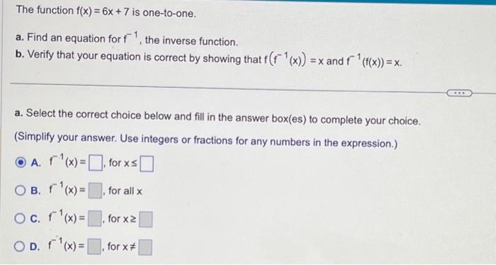 Solved The function f(x)=6x+7 is one-to-one. a. Find an | Chegg.com