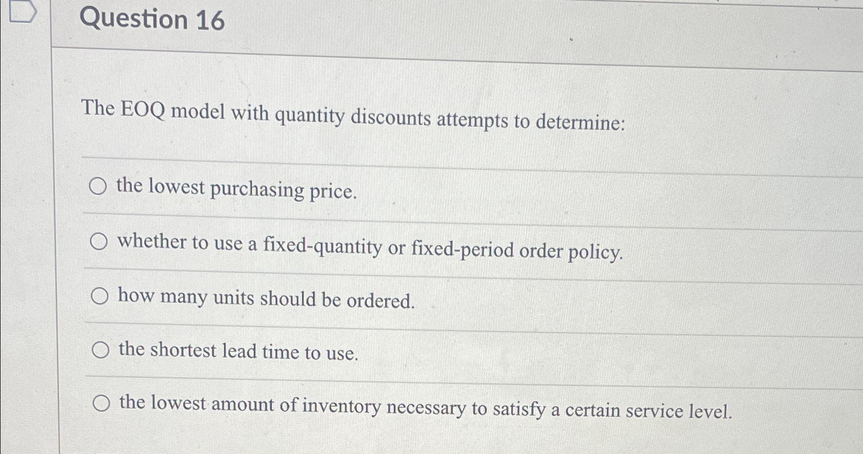 Solved Question 16The EOQ model with quantity discounts | Chegg.com