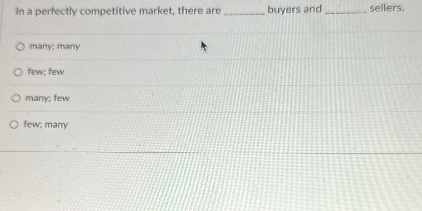 Solved In a perfectly competitive market, there are buyers | Chegg.com