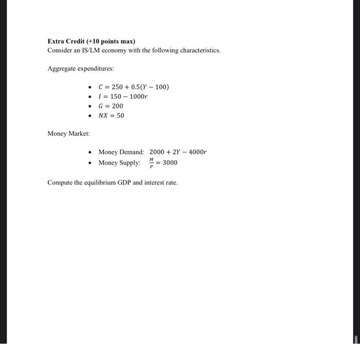 Solved Extra Credit ( +10 points max) Consider an IS/LM | Chegg.com