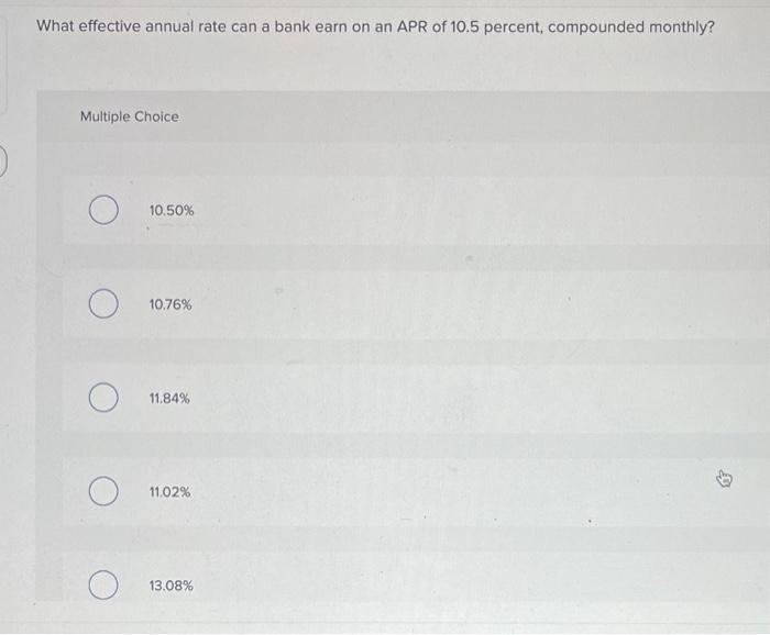 Solved What effective annual rate can a bank earn on an APR | Chegg.com