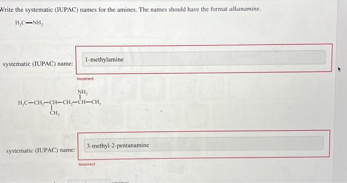 Solved Amine naming1) H3C-NH2 systematic IUPAC name: | Chegg.com