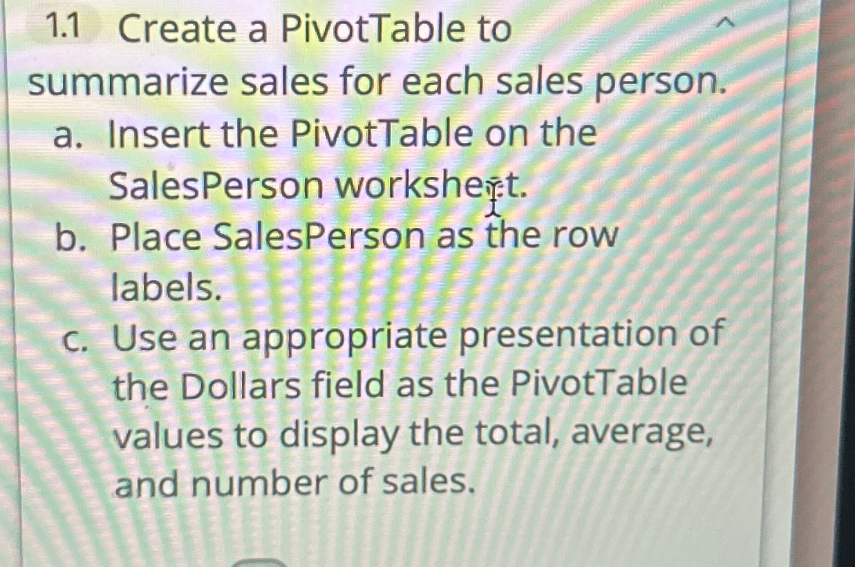 Solved 1.1 ﻿Create a PivotTable to summarize sales for each | Chegg.com