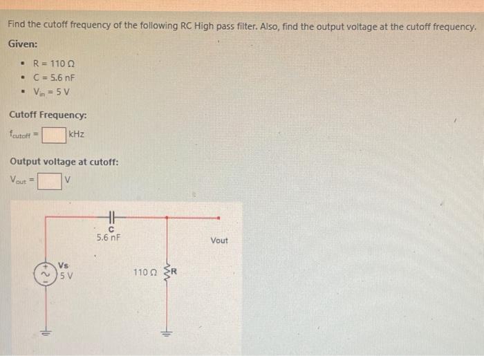 Solved Find the cutoff frequency of the following RC High | Chegg.com