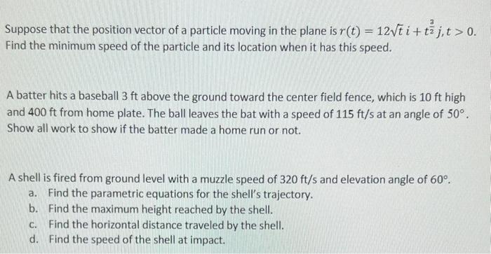 Solved Suppose that the position vector of a particle moving | Chegg.com