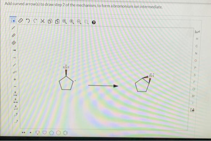 Solved Add curved arrow(s) to draw step 2 of the mechanism, | Chegg.com