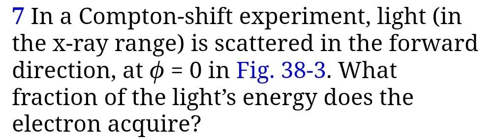Solved 7 In a Compton-shift experiment, light (in the x-ray | Chegg.com