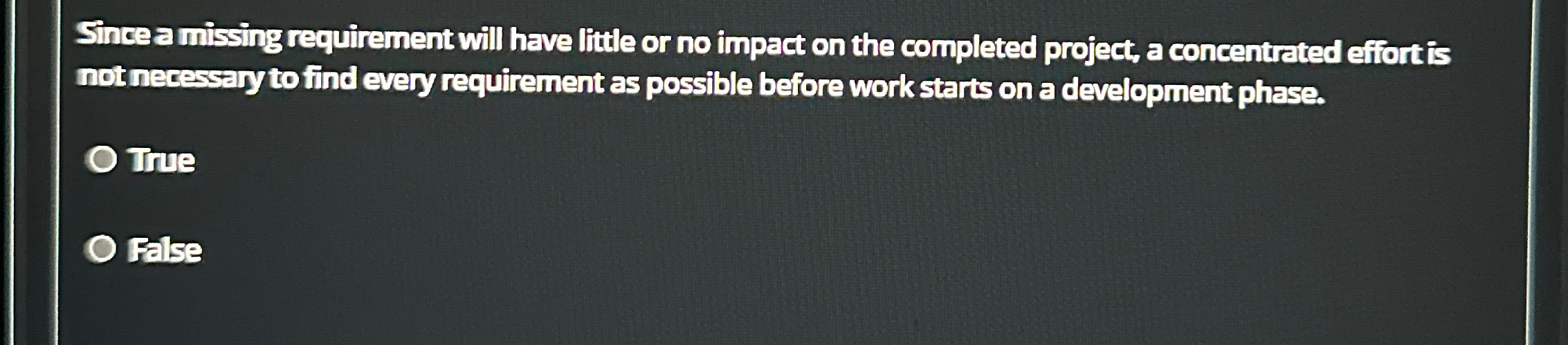 Solved Since a missing requirement will have little or no | Chegg.com