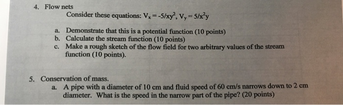 Solved 4. Flow nets Consider these equations: Vx = -5/xy, V, | Chegg.com
