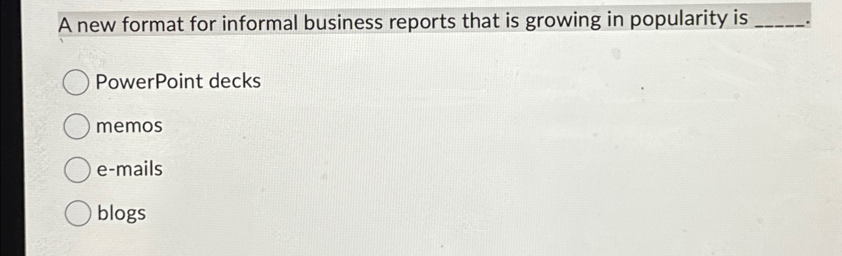 Solved A new format for informal business reports that is | Chegg.com