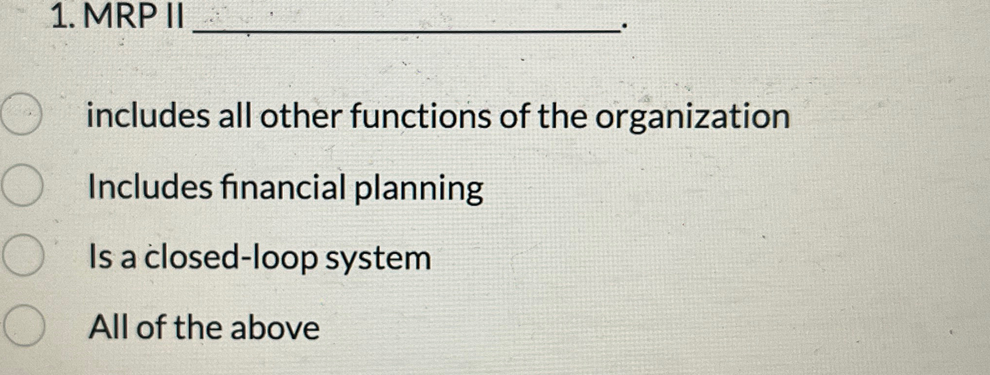 Solved MRP II q,includes all other functions of the | Chegg.com