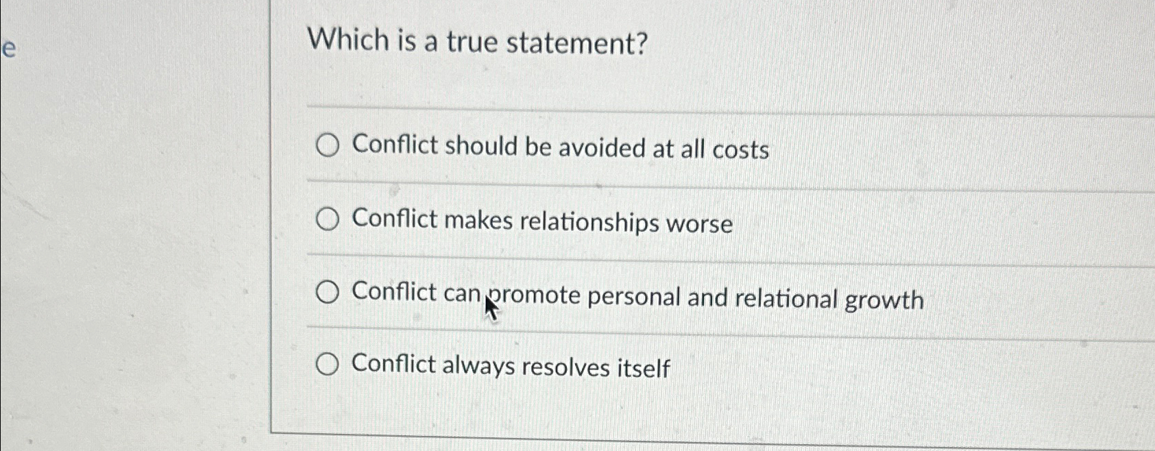 Solved Which is a true statement?Conflict should be avoided | Chegg.com