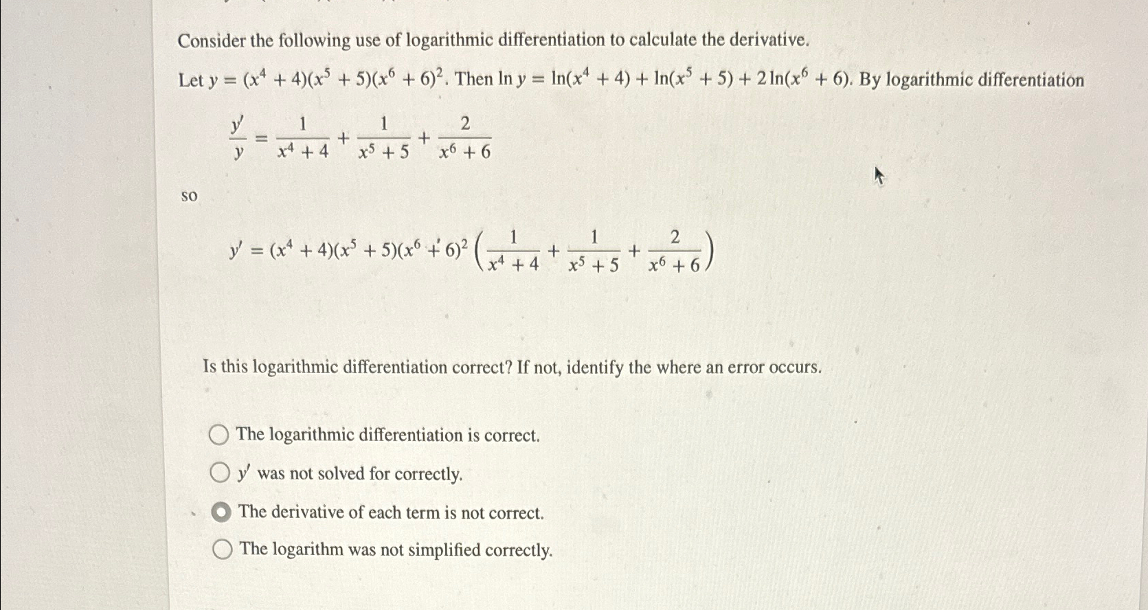Solved Consider the following use of logarithmic | Chegg.com