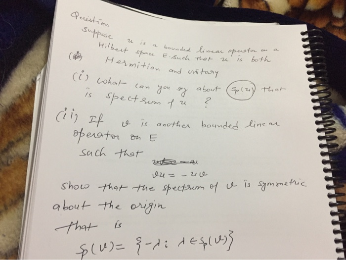 Solved Question suppose is bounded linear operator is both | Chegg.com