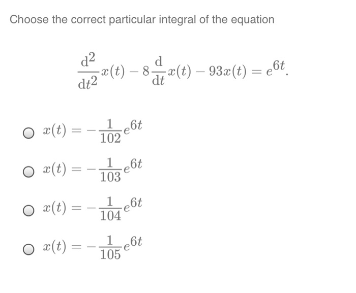 Solved Choose the correct particular integral of the | Chegg.com