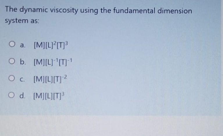 Solved The dynamic viscosity using the fundamental dimension | Chegg.com