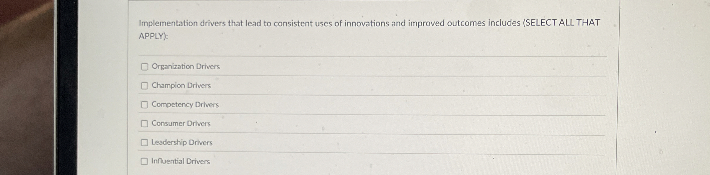Solved Implementation drivers that lead to consistent uses | Chegg.com