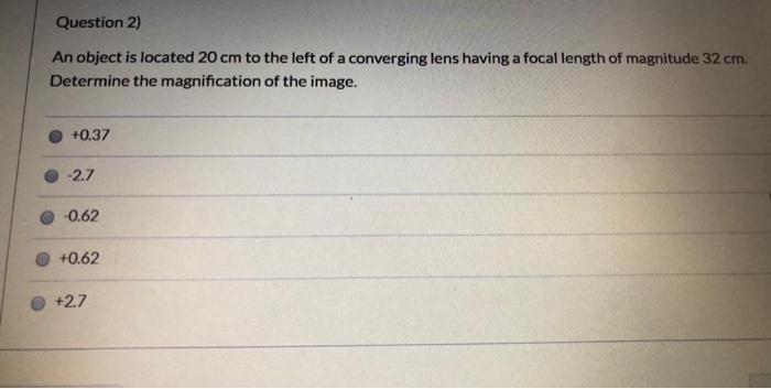 Solved Question 2) An object is located 20 cm to the left of | Chegg.com