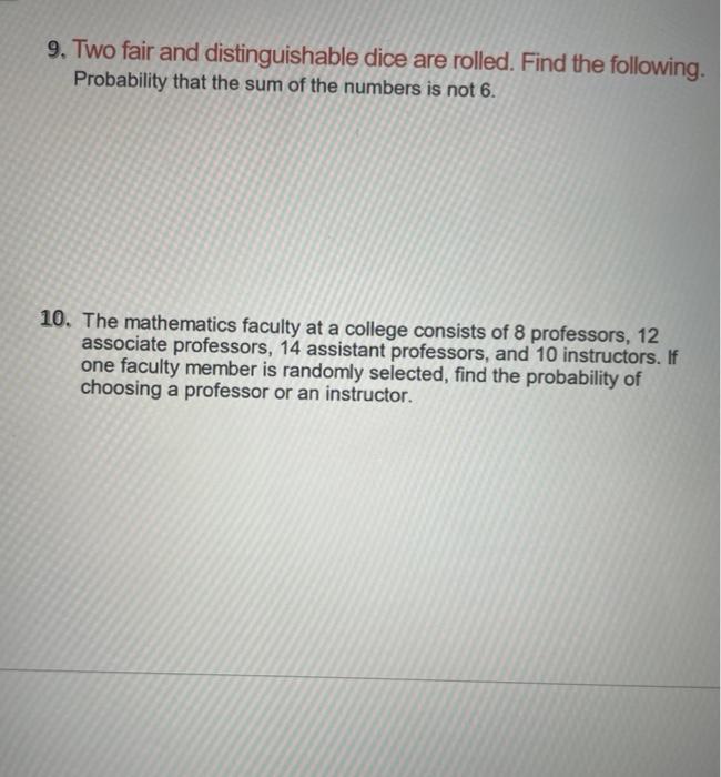 Solved 9. Two fair and distinguishable dice are rolled. Find | Chegg.com