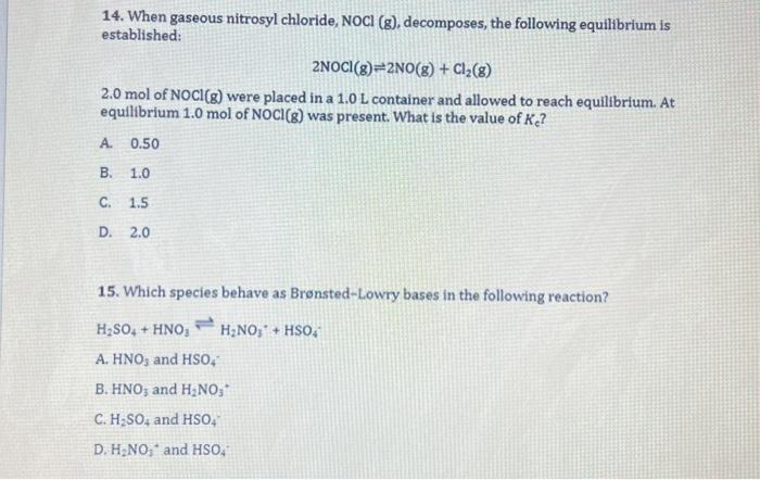 Solved 14. When gaseous nitrosyl chloride, NOCl(g), | Chegg.com
