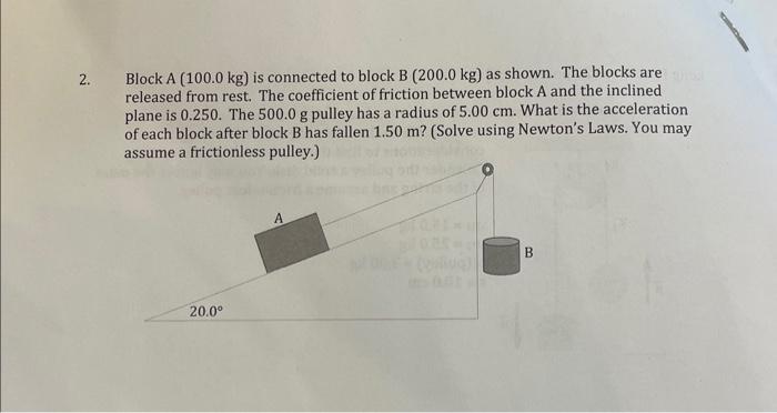 Solved Block A (100.0 kg) is connected to block B (200.0 kg) | Chegg.com