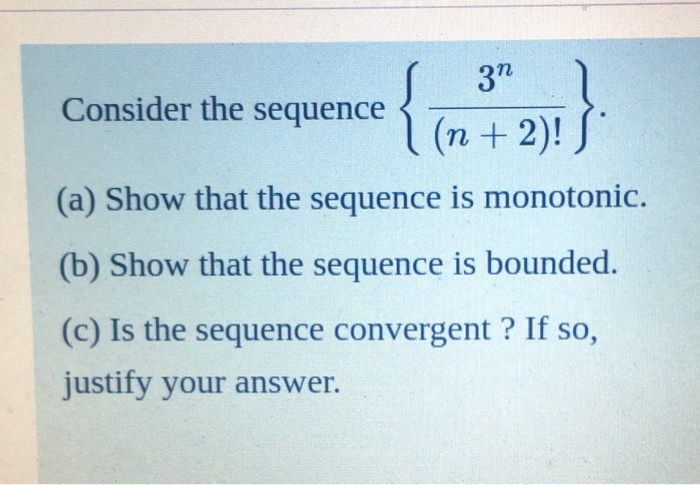 Solved 31 Consider the sequence (n + 2)! (a) Show that the | Chegg.com