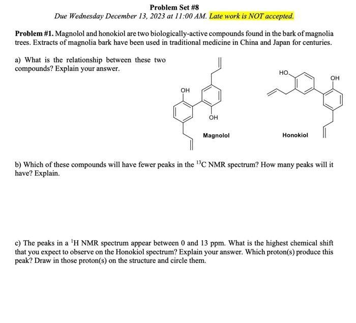 Solved Problem \#1. Magnolol and honokiol are two | Chegg.com