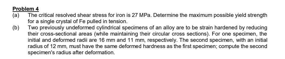 Solved Problem 4 (a) The critical resolved shear stress for | Chegg.com