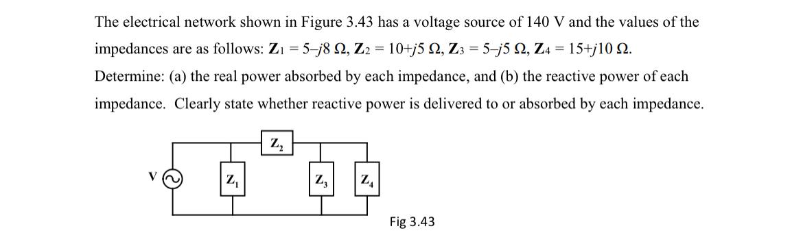 Solved The electrical network shown in Figure 3.43 ﻿has a | Chegg.com