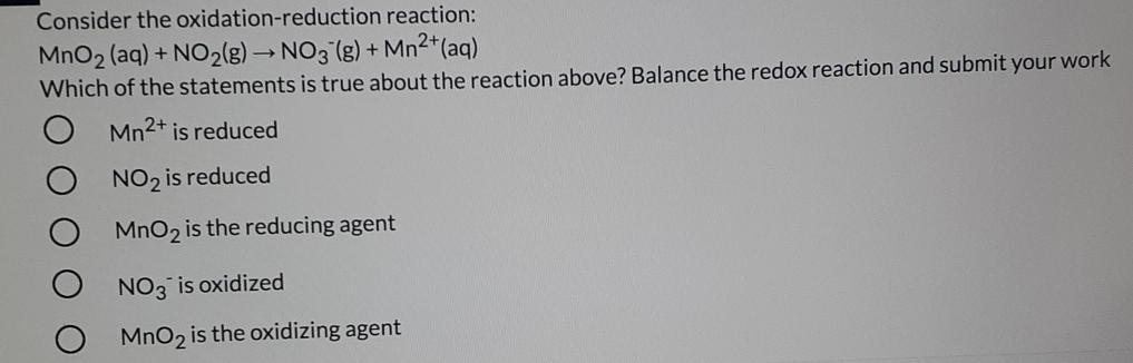 Solved Consider the oxidation-reduction reaction: MnO2 (aq) | Chegg.com
