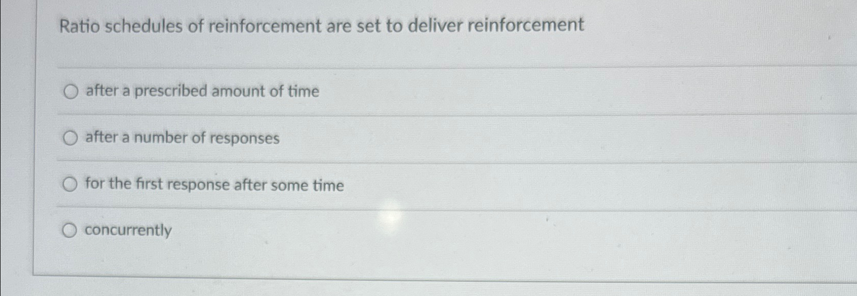 Solved Ratio schedules of reinforcement are set to deliver | Chegg.com