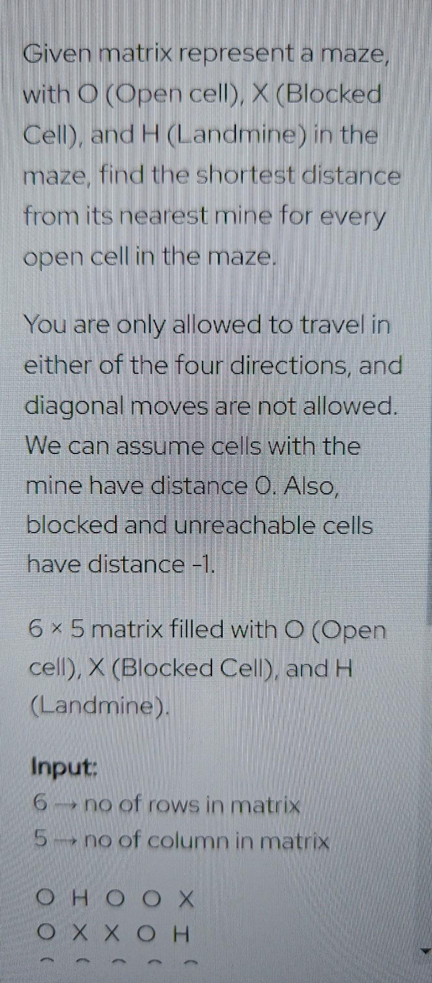 Solved Given matrix represent a maze, with O (Open cell), X | Chegg.com