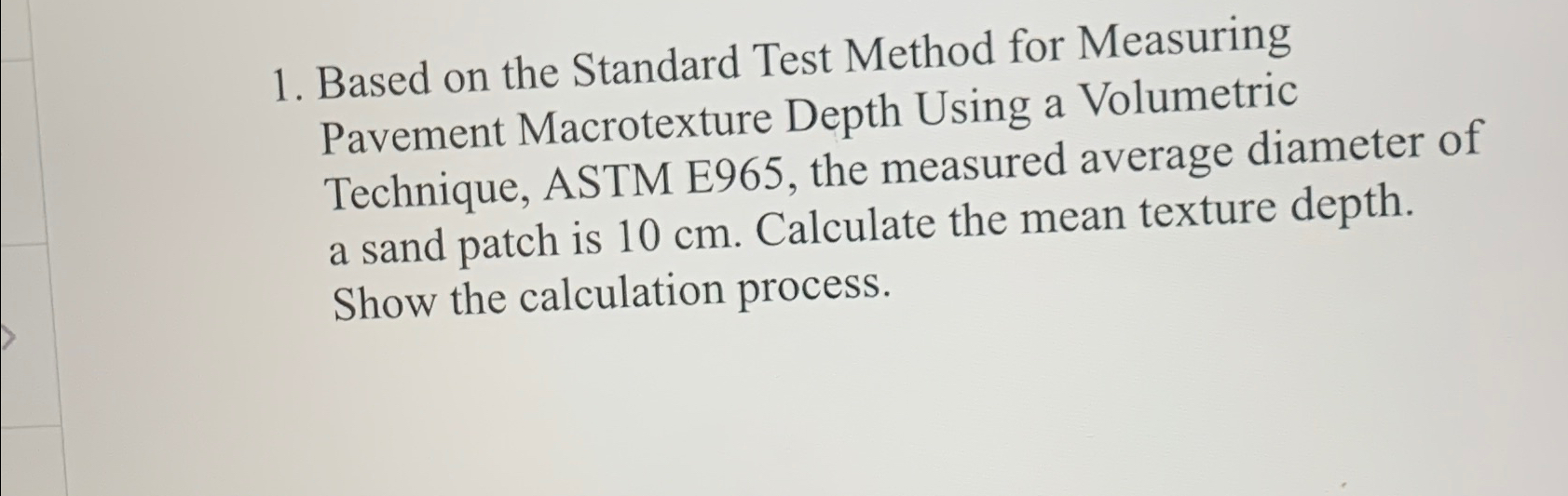 Solved Based on the Standard Test Method for Measuring | Chegg.com