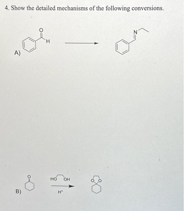 Solved 4. Show the detailed mechanisms of the following | Chegg.com