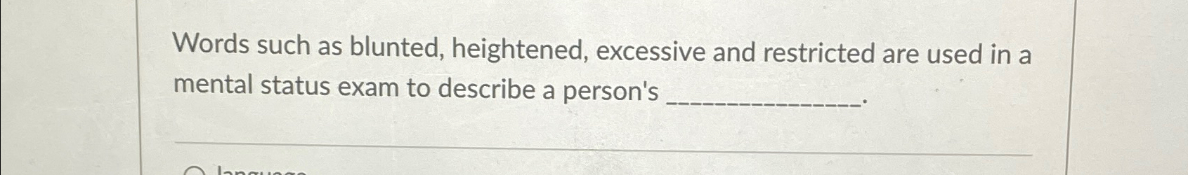 Solved Words such as blunted, heightened, excessive and | Chegg.com
