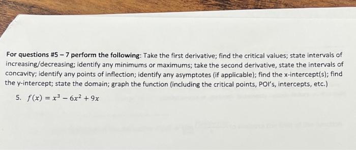 Solved Take the derivative ; find the critical values; state | Chegg.com