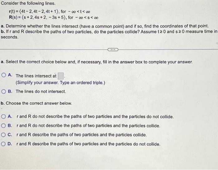 Solved Consider the following lines. r(t)= 4t−2,4t−2,4t+1 , | Chegg.com