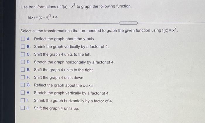 Solved Use transformations of f(x) = x? to graph the | Chegg.com