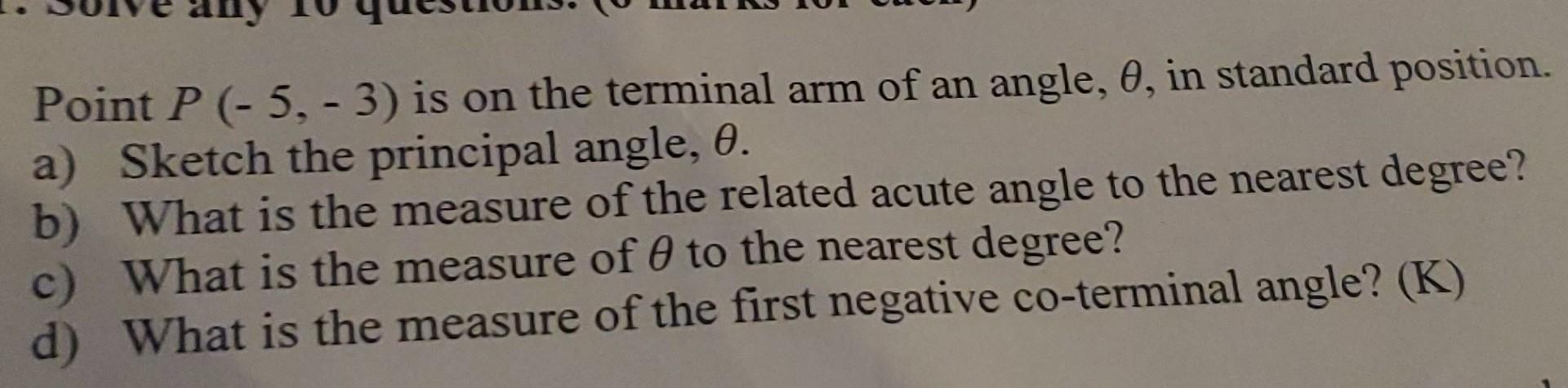 Solved 1. Point P (-5, -3) is on the terminal arm of an | Chegg.com