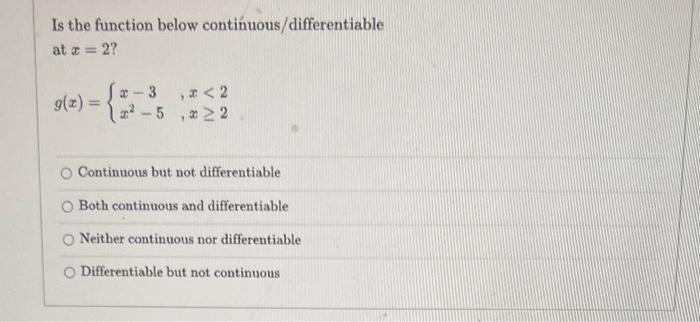 Solved Is the function below continuous/differentiable at | Chegg.com