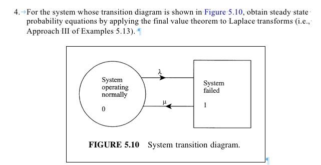 Solved 4. For the system whose transition diagram is shown | Chegg.com