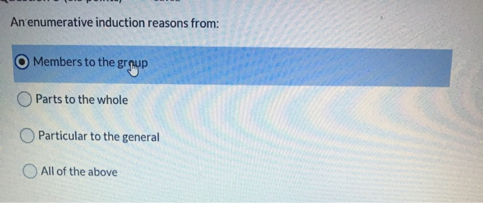 Solved An'enumerative induction reasons from: O Members to | Chegg.com