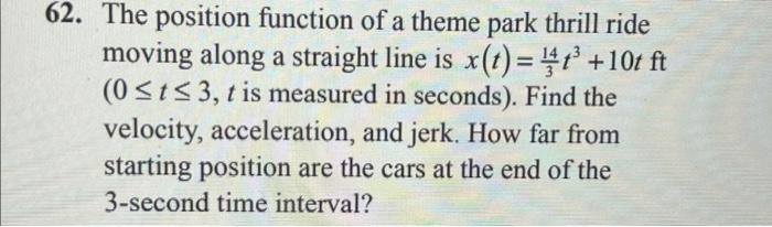 Solved 62. The position function of a theme park thrill ride | Chegg.com