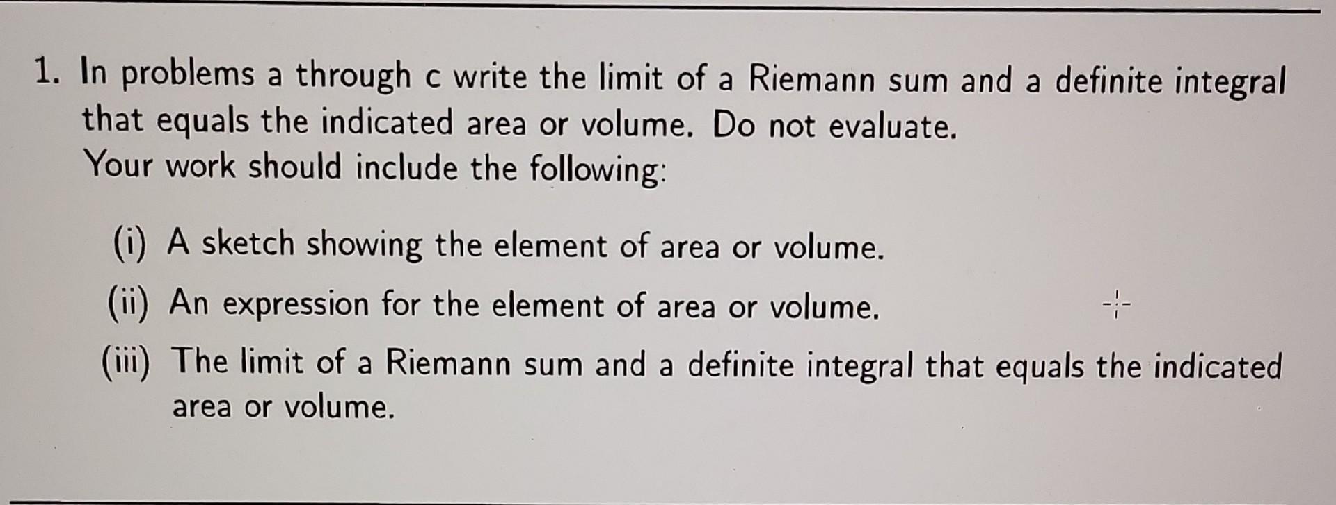Solved 1. In problems a through c write the limit of a | Chegg.com
