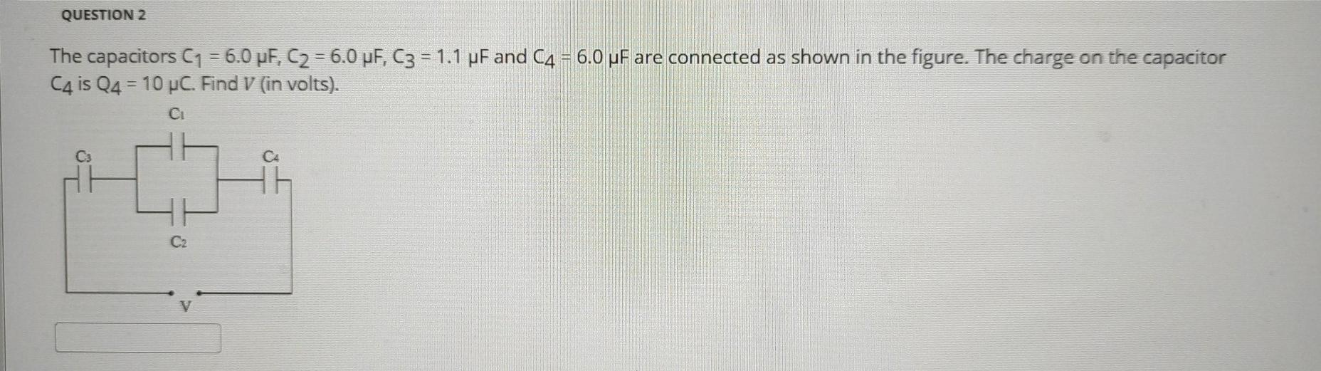 Solved QUESTION 2 The capacitors C1 = 6.0 pF, C2 = 6.0 pF, | Chegg.com