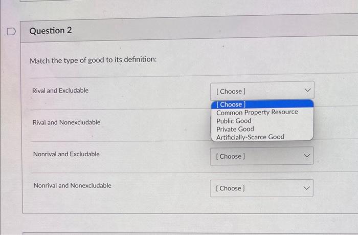 Solved Match the type of good to its definition: Rival and | Chegg.com