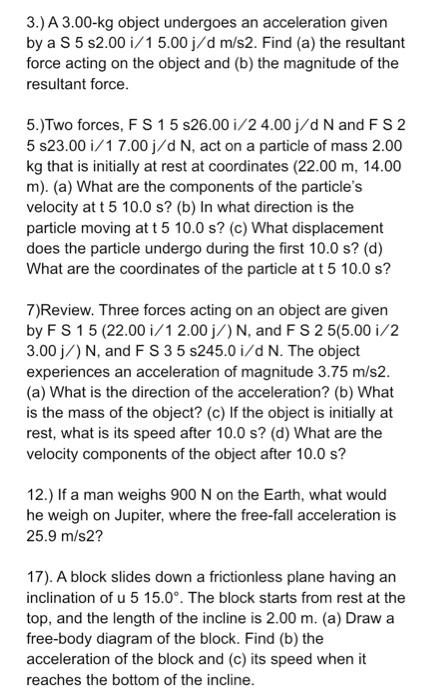 Solved 3 A 3 00 Kg Object Undergoes An Acceleration Given