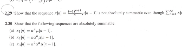 Solved 2.29. ﻿Show that the sequence x[n]=(-1)n+1nμ[n-1] ﻿is | Chegg.com